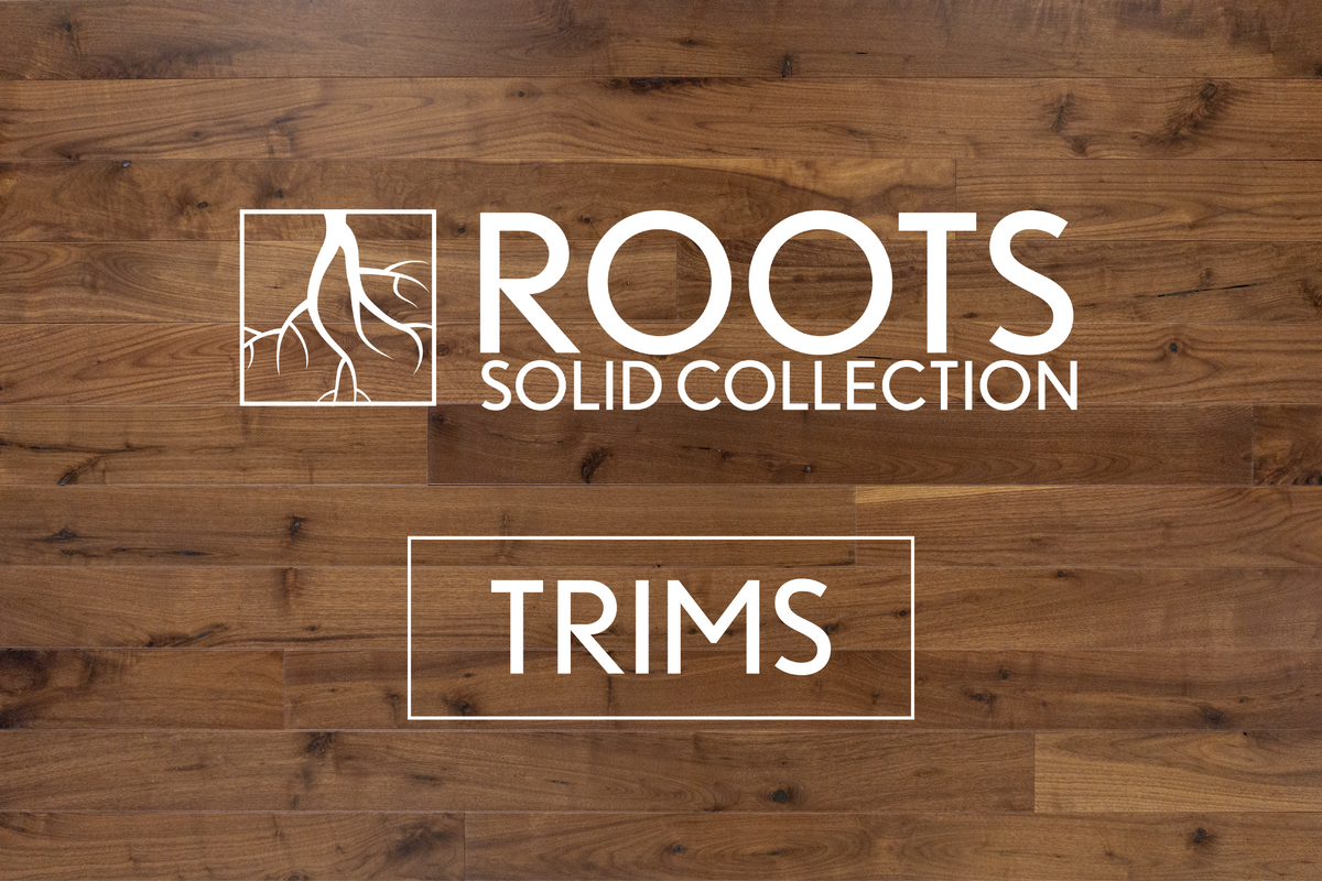 ROOTS Collection Trims – Riverwood Floors
